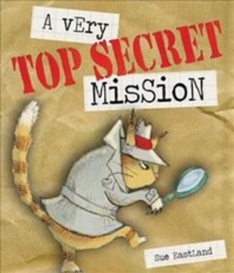 Very Top Secret Mission | Sue Eastland - 교보문고