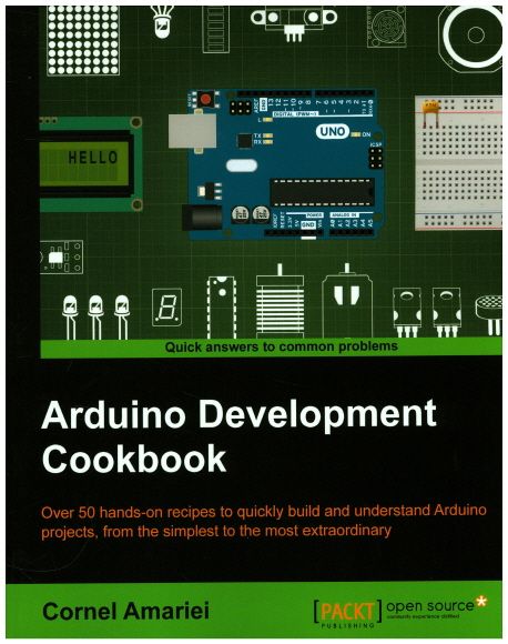 Arduino Development Cookbook | Cornel Amariei - 교보문고
