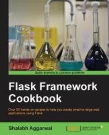 Flask Framework Cookbook | Shalabh Aggarwal - 교보문고