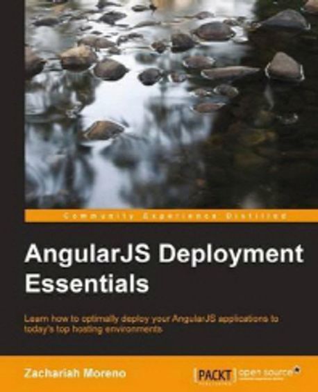 AngularJS Deployment Essentials | Zachariah Moreno - 교보문고