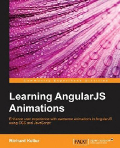Learning AngularJS Animations | Richard Keller - 교보문고