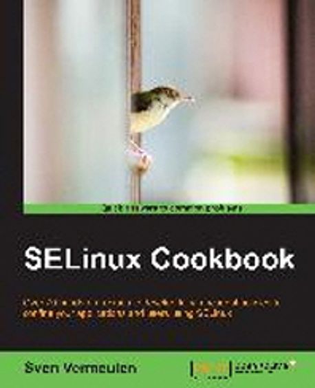 Selinux Cookbook | Packt Publishing - 교보문고