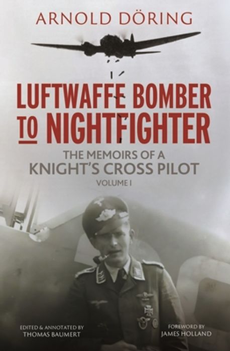 Luftwaffe Bomber to Nightfighter | Doring, Arnold - 교보문고