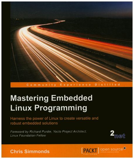 Mastering Embedded Linux Programming | Simmonds, Chris - 교보문고