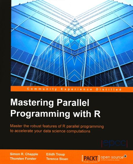 Mastering Parallel Programming with R | Simon R. Chapple - 교보문고