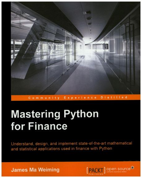 Mastering Python for Finance | James Ma Weiming - 교보문고