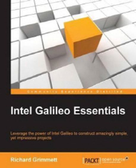 Intel Galileo Essentials | Richard Grimmett - 교보문고