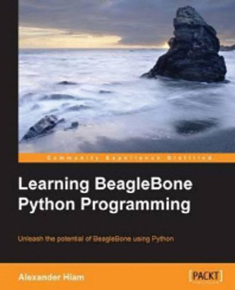 Learning BeagleBone Python Programming | Alexander Hiam - 교보문고