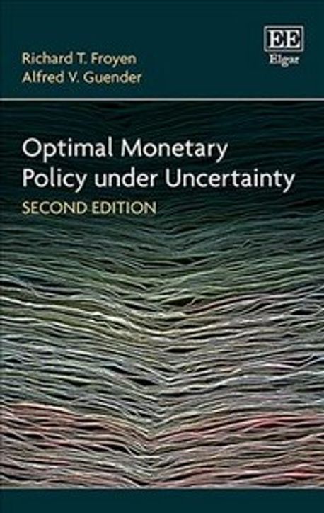 Optimal Monetary Policy Under Uncertainty | Froyen, Richard T ...