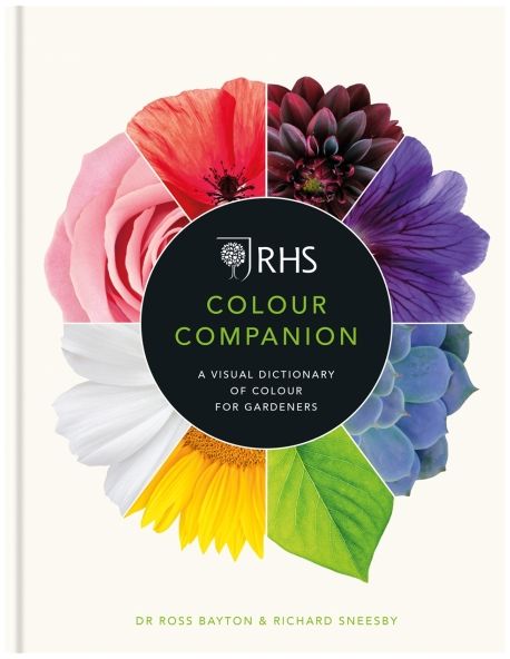 RHS Colour Companion: A Visual Dictionary of Colour for Gardeners | Dr ...