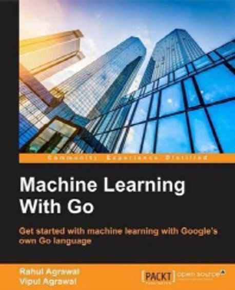 Machine Learning With Go | Daniel Whitenack - 교보문고