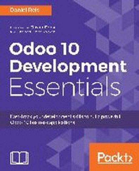 Odoo 10 Development Essentials | Daniel Reis - 교보문고