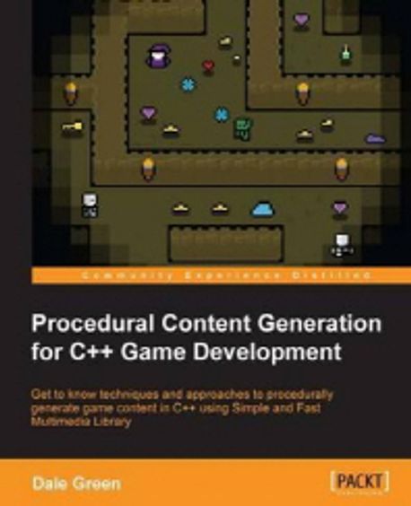 Procedural Content Generation for C++ Game Development | Dale Green - 교보문고