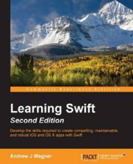 Learning Swift - Second Edition | Andrew Wagner - 교보문고