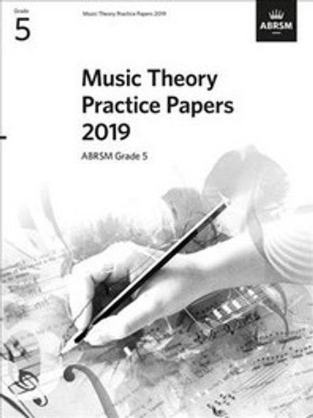 Music Theory Practice Papers 2019, ABRSM Grade 5 | ABRSM - 교보문고