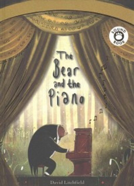 The Bear and the Piano - Sound Book | David Litchfield - 교보문고