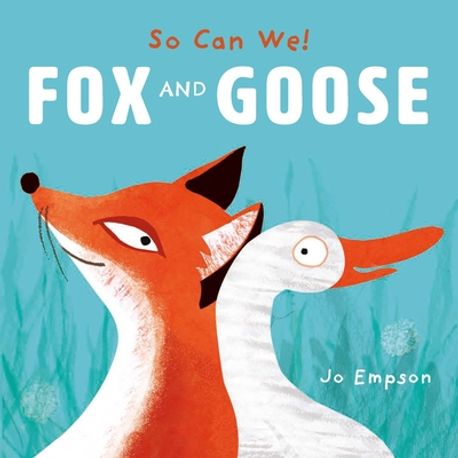 Fox and Goose | Jo Empson - 교보문고