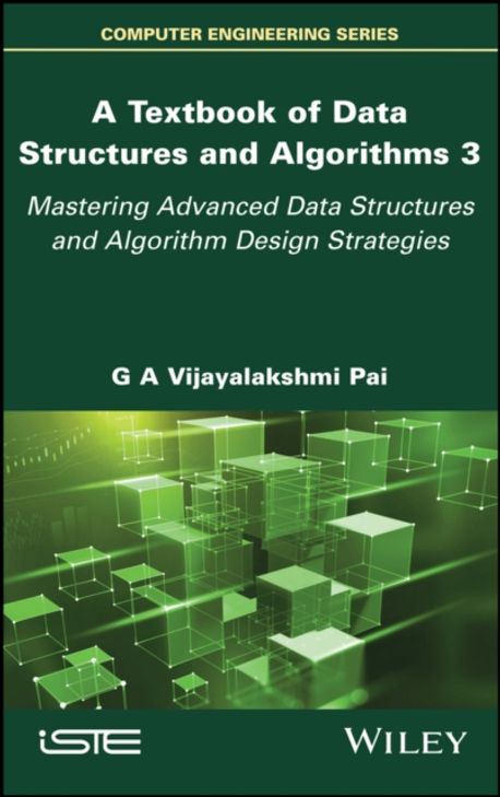 A Textbook of Data Structures and Algorithms, Volume 3 | Vijayalakshmi Pai, G. A. - 교보문고