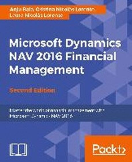 Microsoft Dynamics NAV 2016 Financial Management | Anju Bala - 교보문고