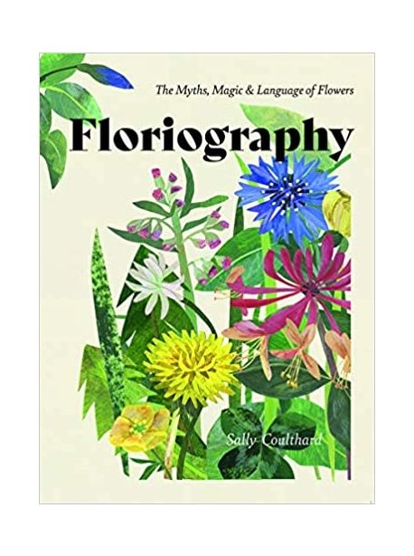 Floriography | Coulthard, Sally - 교보문고
