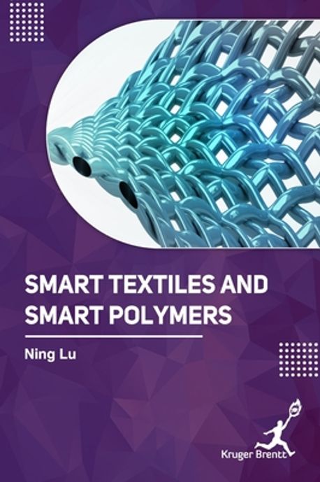 Smart Textlies and Smart Polymers | Lu, Ning - 교보문고