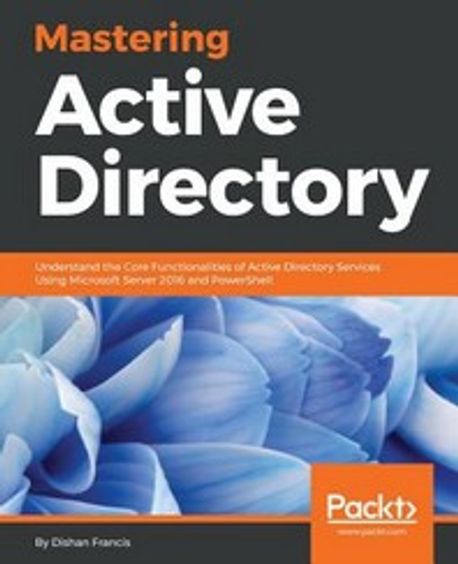 Mastering Active Directory | Francis, Dishan - 교보문고