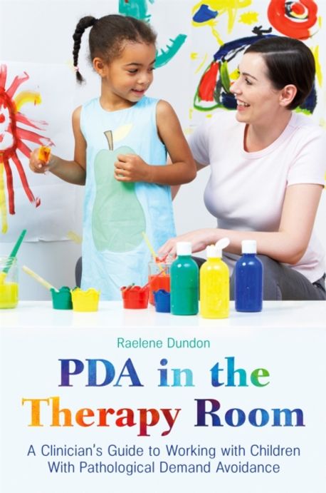PDA in the Therapy Room | Raelene Dundon - 교보문고