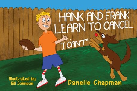 Hank and Frank Learn to Cancel I Can't | Chapman, Danelle - 교보문고