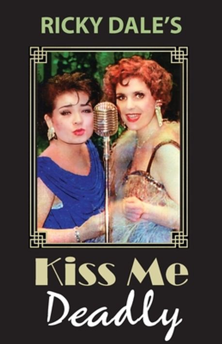 Kiss Me Deadly | Dale, Ricky - 교보문고