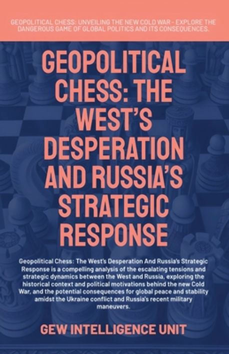 Geopolitical Chess | Gew Intelligence Unit - 교보문고