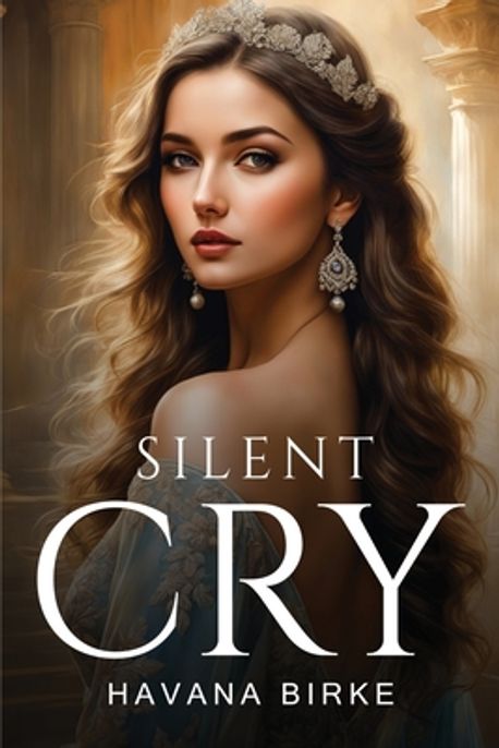 Silent Cry | Birke, Havana - 교보문고