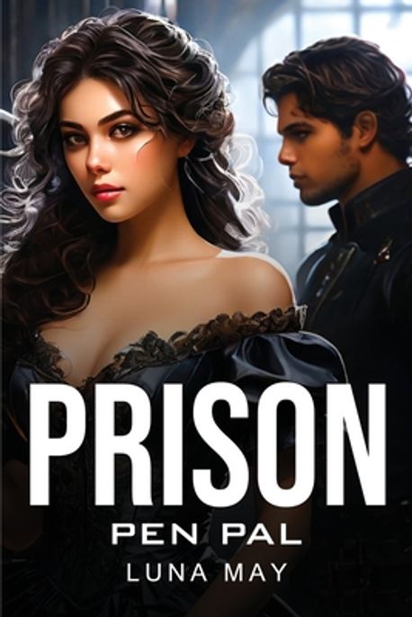 Prison Pen Pal | May, Luna - 교보문고