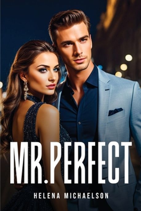Mr. Perfect | Michaelson, Helena - 교보문고