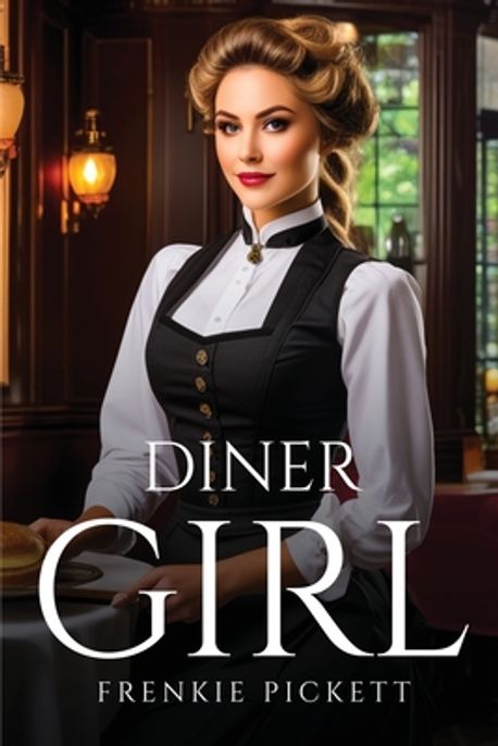 Diner Girl | Pickett, Frenkie - 교보문고