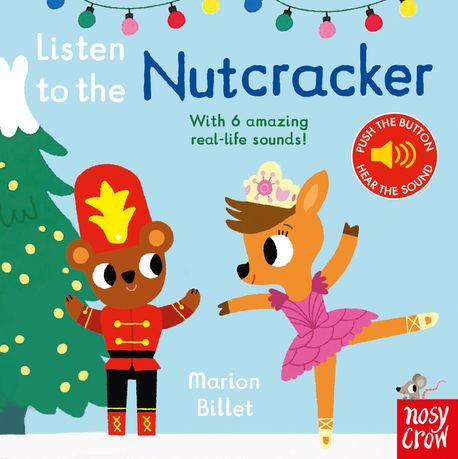 Listen to the Nutcracker | Nosy Crow Ltd - 교보문고