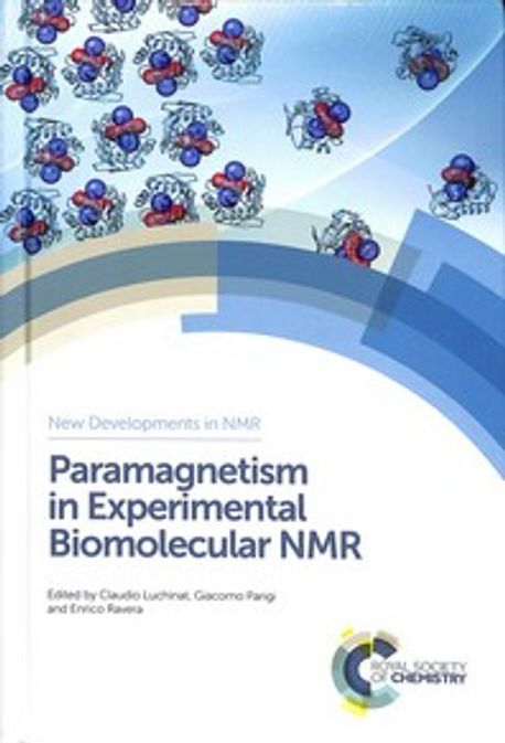 Paramagnetism in Experimental Biomolecular NMR | Luchinat, Claudio - 교보문고