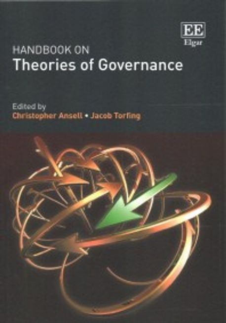 Handbook on Theories of Governance | Ansell, Christopher (EDT) - 교보문고