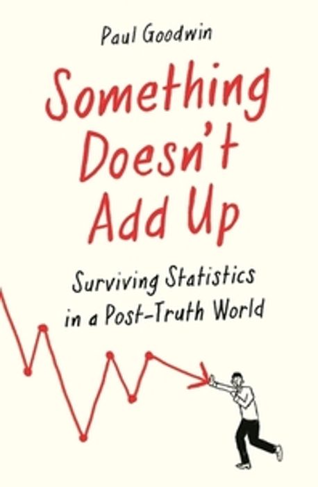Something Doesn't Add Up | Paul Goodwin - 교보문고