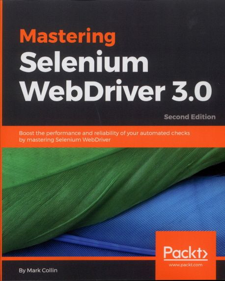 Mastering Selenium Webdriver 3.0 | Mark Collin - 교보문고