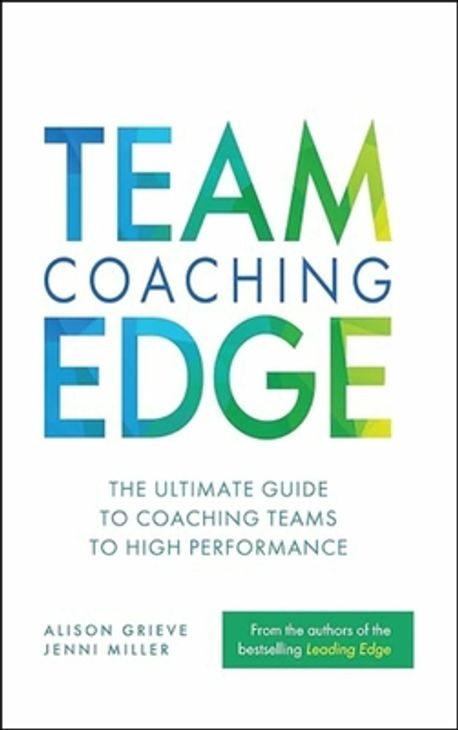 Team Coaching Edge | Grieve, Alison - 교보문고