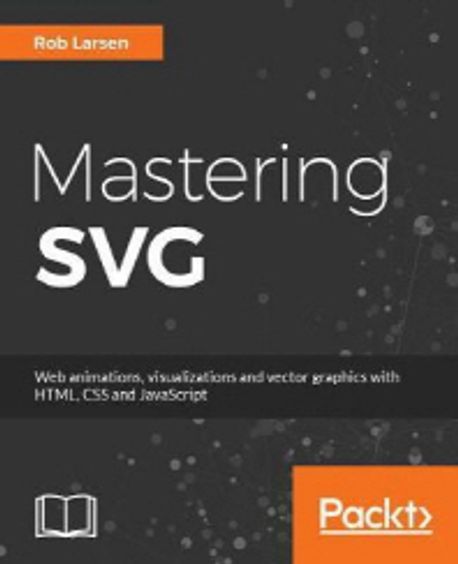 Mastering SVG | Rob Larsen - 교보문고
