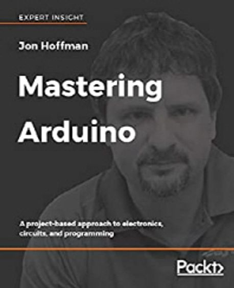 Mastering Arduino | Jon Hoffman - 교보문고