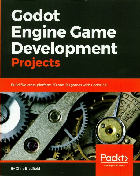 Godot Engine Game Development Projects | Bradfield, Chris - 교보문고