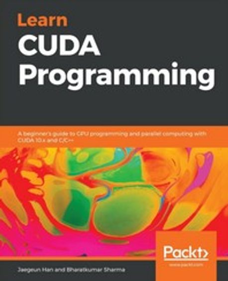 Learn CUDA Programming | Sharma, Bharatkumar - 교보문고