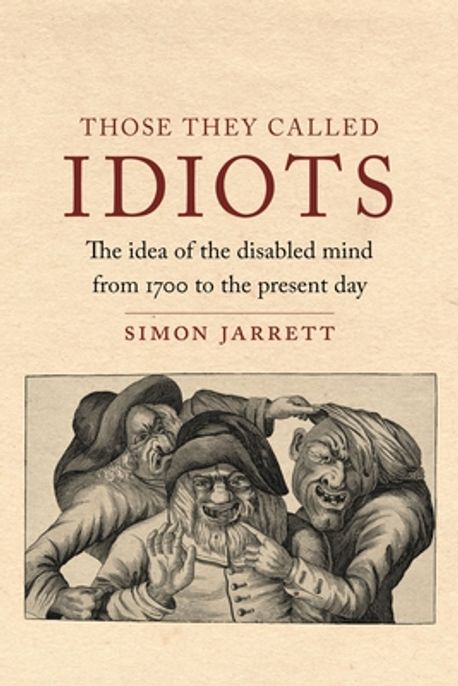 Those They Called Idiots | Simon Jarrett - 교보문고