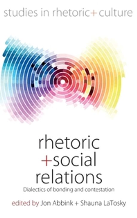Rhetoric and Social Relations | Abbink, Jon - 교보문고