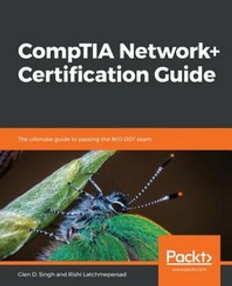 CompTIA Network+ Certification Guide | Glen D. Singh - 교보문고