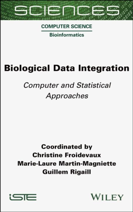 Biological Data Integration | Froidevaux, Christine - 교보문고