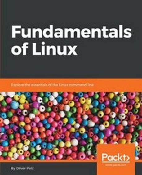 Fundamentals of Linux. | Oliver Pelz - 교보문고