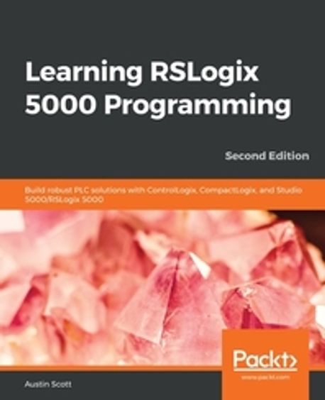 Learning RSLogix 5000 Programming | Scott, Austin - 교보문고